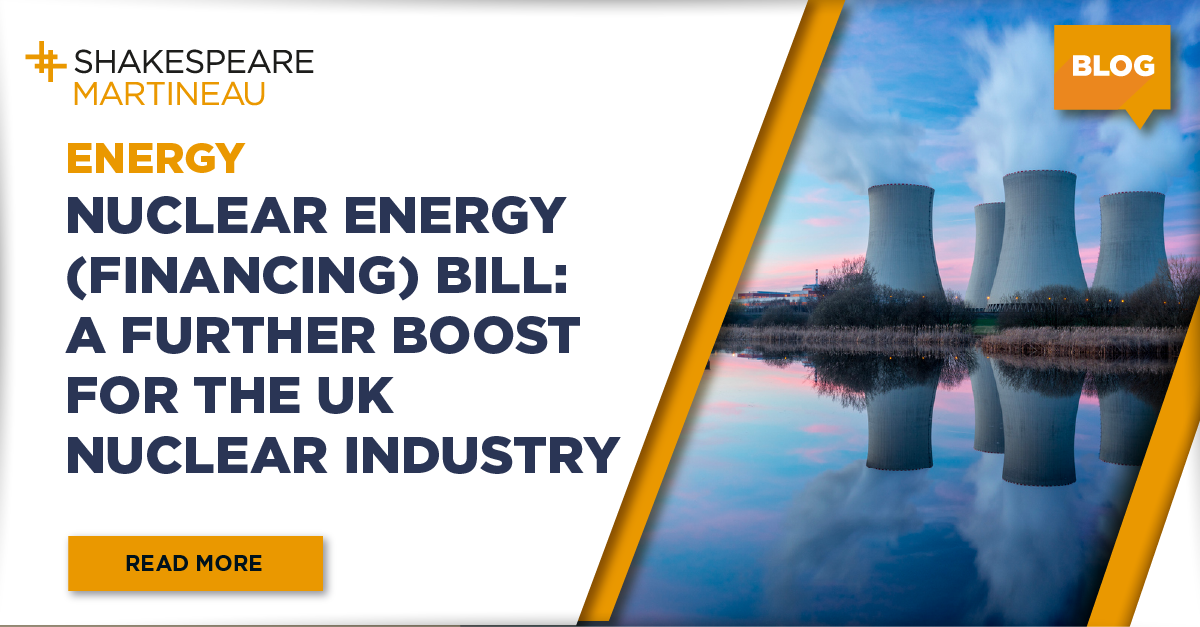 Nuclear Energy (Financing) Bill: A further boost for the UK Nuclear ...
