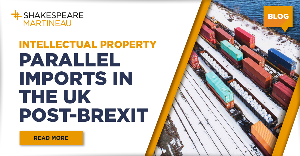 Parallel imports in the UK post-Brexit