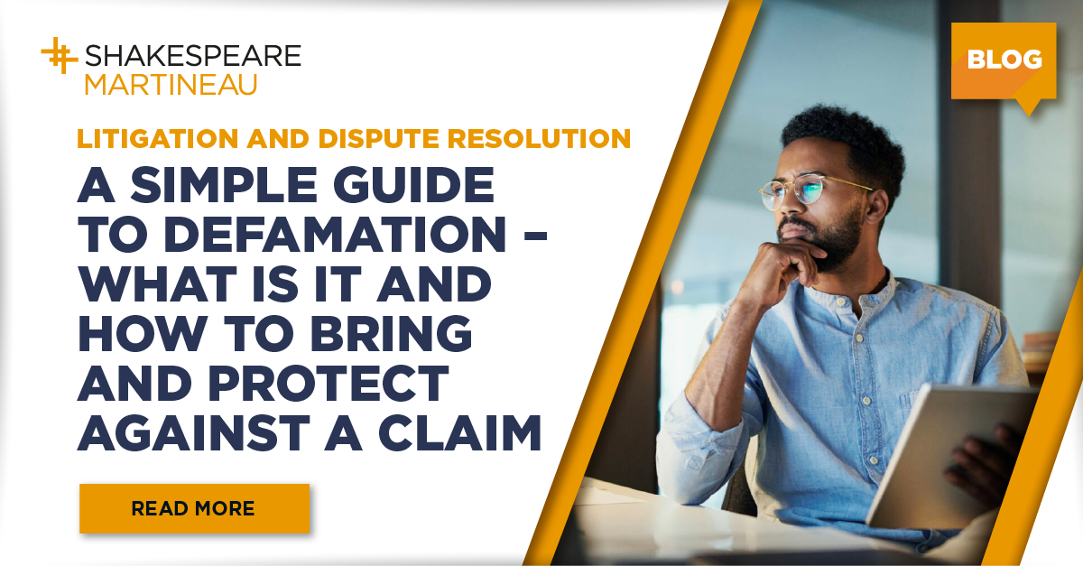 Guide: What is Defamation? | How to bring and protect against a claim