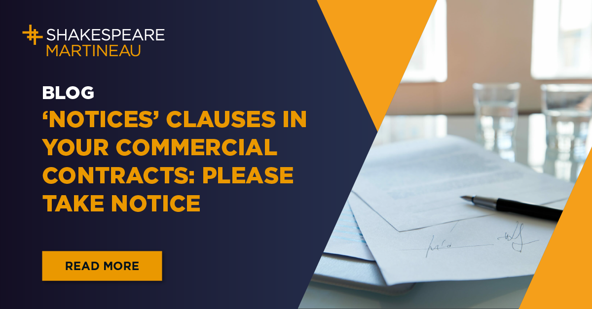 ‘Notices’ clauses in your commercial contracts: please take notice!