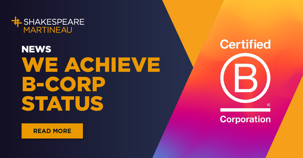 Shakespeare Martineau achieves B-Corp status