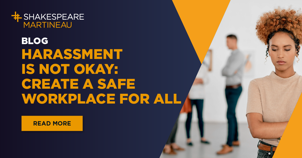 No More Harassment in the Workplace: What the New Bill Means for ...